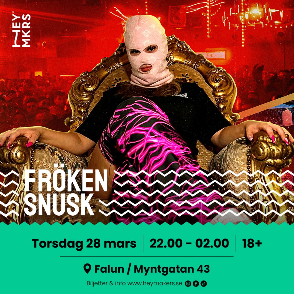FRÖKEN SNUSK18+ år – Centrala Stadsrum